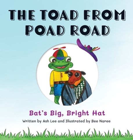 The Toad From Poad Road | Lee, Ash - 교보문고
