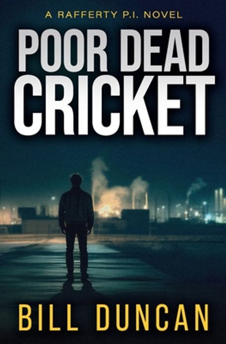 Poor Dead Cricket | Duncan, Bill - 교보문고