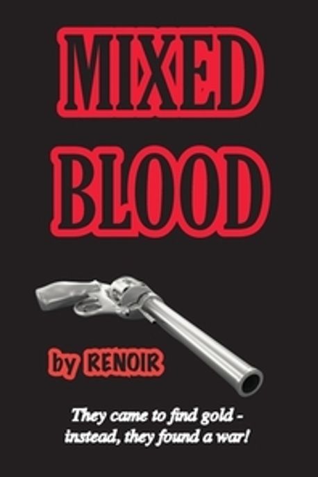 Mixed Blood | Renoir - 교보문고