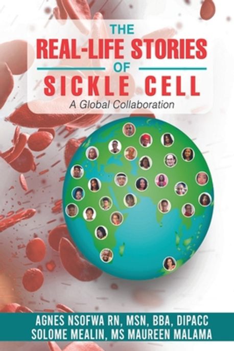 The Real-Life Stories Of Sickle Cell - A Global Collaboration | Nsofwa ...
