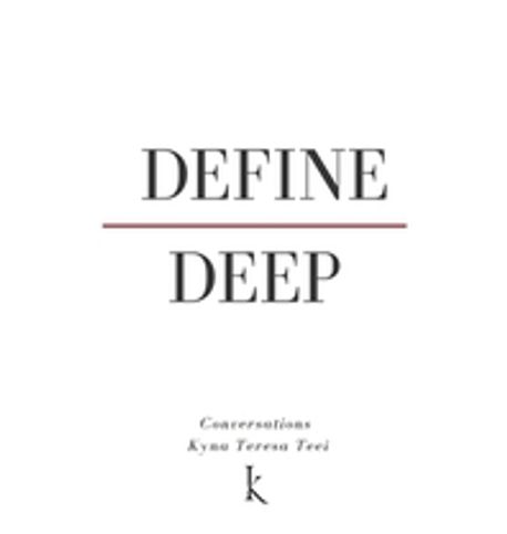 Define Deep | Teei, Kyna Teresa - 교보문고