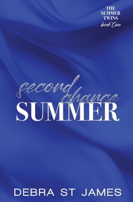 Second Chance Summer | St James, Debra - 교보문고