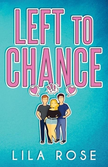 Left to Chance | Rose, Lila - 교보문고