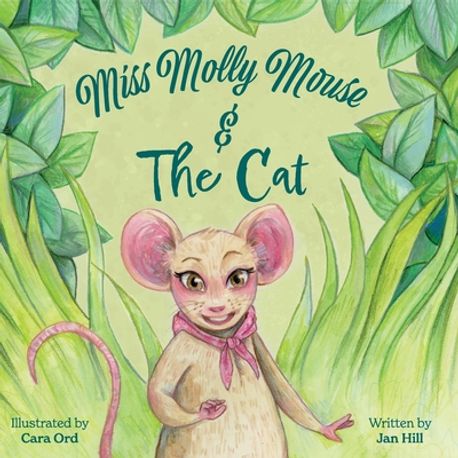 Miss Molly Mouse and the Cat | Hill, Jan - 교보문고