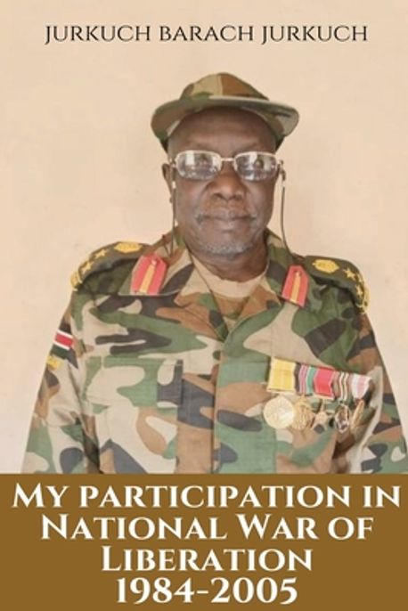 My Participation in the National War of Liberation | Jurkuch, Jurkuch ...
