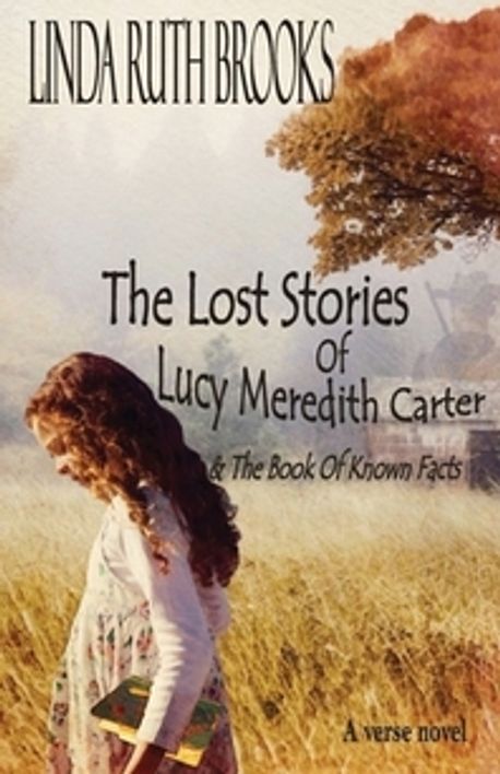 The Lost Stories of Lucy Meredith Carter & The Book Of Known Facts ...