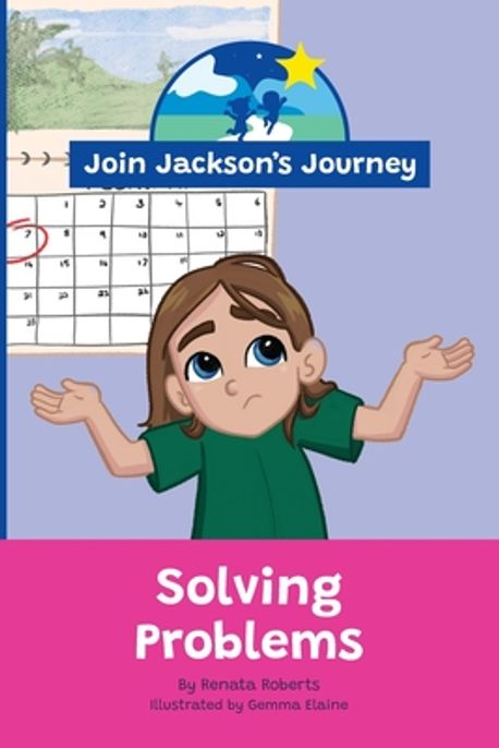 JOIN JACKSON's JOURNEY Solving Problems | Roberts, Renata - 교보문고