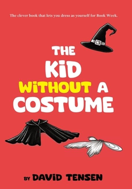 The Kid Without A Costume | Tensen, David - 교보문고