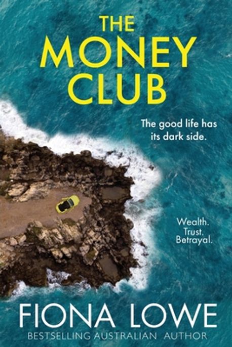 The Money Club | Lowe, Fiona - 교보문고