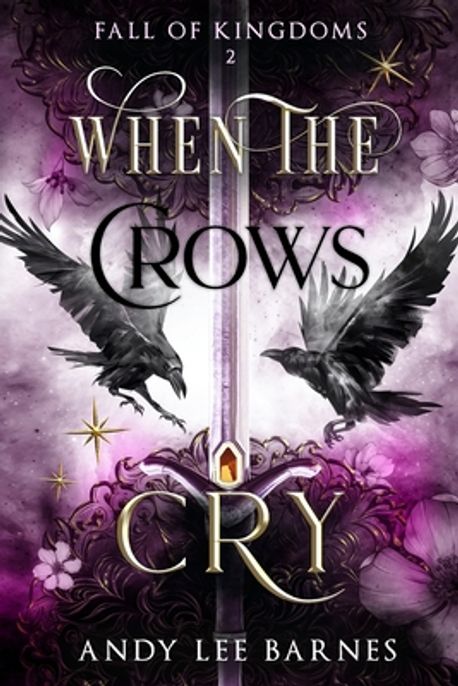 When The Crows Cry | Barnes, Andy Lee - 교보문고