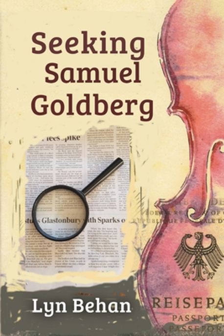 Seeking Samuel Goldberg | Behan, Lyn - 교보문고