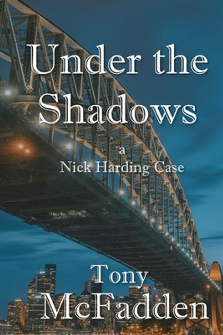 Under the Shadows | McFadden, Tony - 교보문고