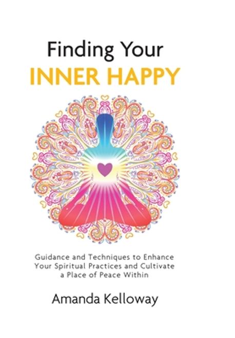 Finding Your Inner Happy | Kelloway, Amanda - 교보문고