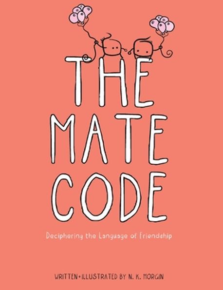 The Mate Code | Morgin, N. K. - 교보문고