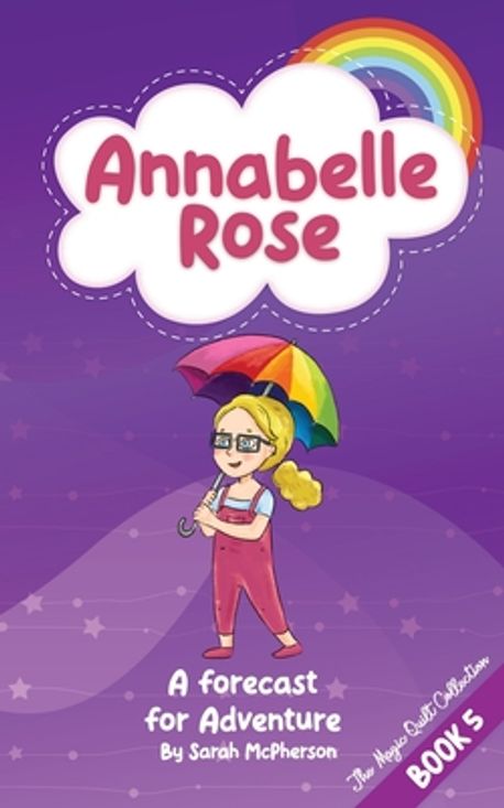 Annabelle Rose - a Forecast for Adventure | McPherson, Sarah - 교보문고