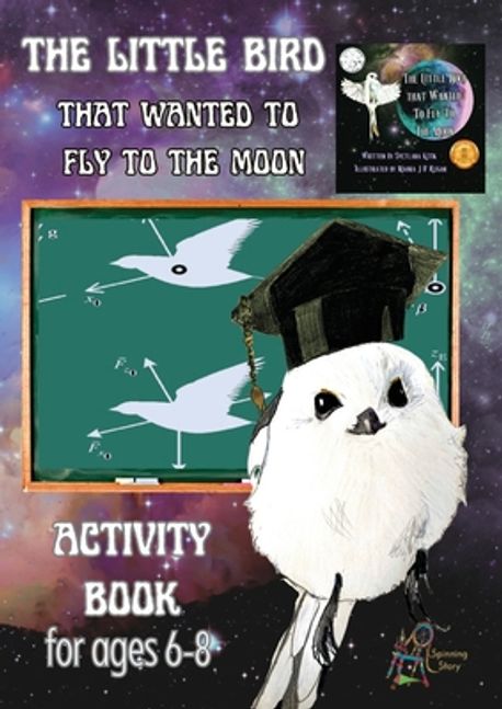 'The Little Bird That Wanted to Fly to the Moon' Activity Book for Ages ...