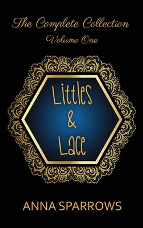 Littles & Lace The Complete Collection | Sparrows, Anna - 교보문고