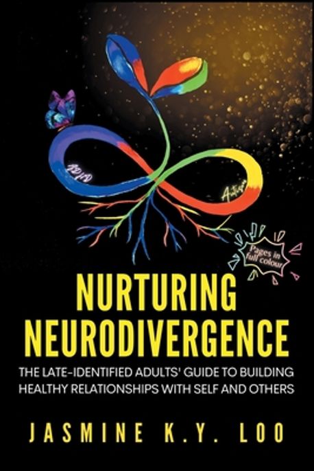 Nurturing Neurodivergence | Loo, Jasmine K. Y. - 교보문고