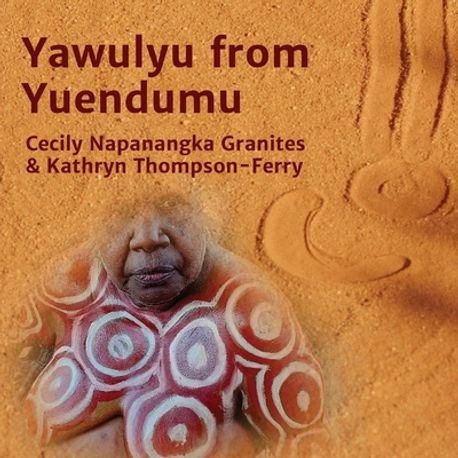 Yawulyu from Yuendumu | Napanangka Granites, Cecily - 교보문고