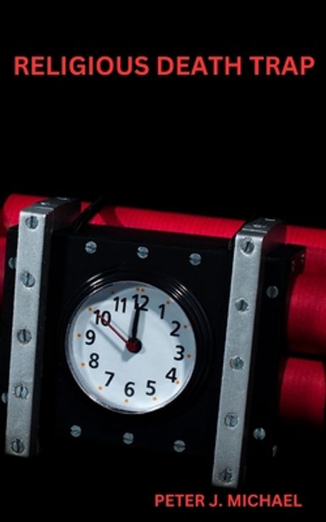 Religious Death Trap | Michael, Peter J. - 교보문고