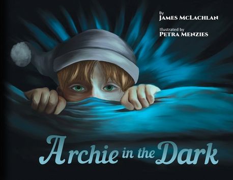 Archie in the Dark | McLachlan, James - 교보문고