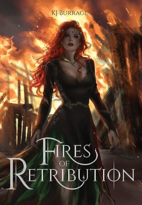 Fires of Retribution | Burrage, Kj - 교보문고