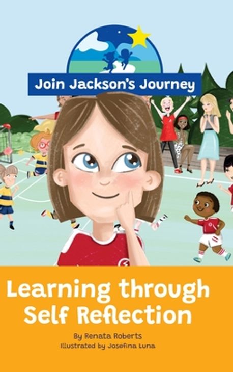 JOIN JACKSON's JOURNEY Learning through Self-Reflection | Roberts ...