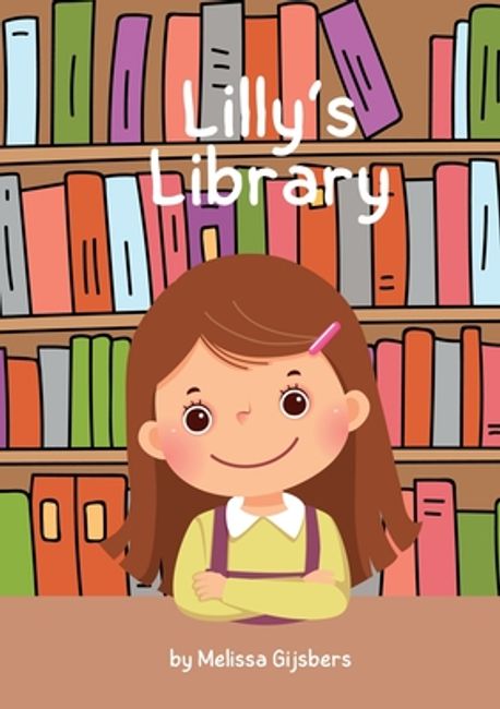 Lilly's Library | Gijsbers, Melissa - 교보문고
