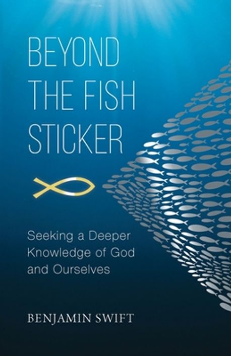 Beyond the Fish Sticker | Swift, Benjamin - 교보문고