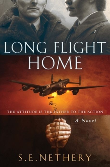 Long Flight Home | Nethery, Stephen E. - 교보문고