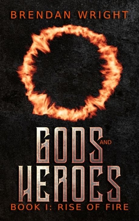 Gods and Heroes Book 1 | Wright, Brendan - 교보문고