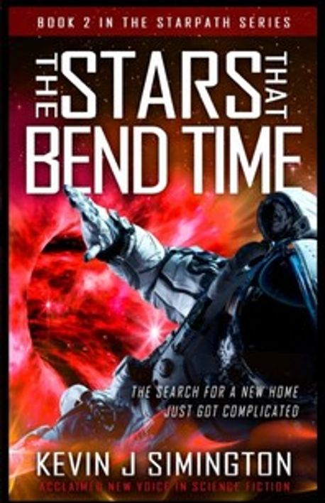The Stars That Bend Time | Simington, Kevin J. - 교보문고