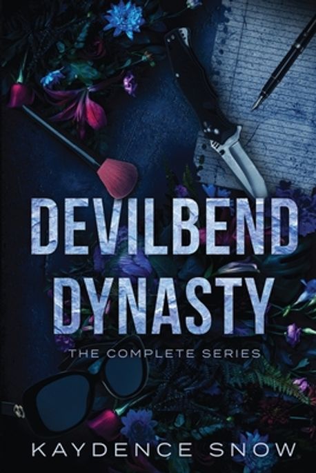 The Complete Devilbend Dynasty Series | Snow, Kaydence - 교보문고