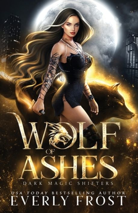 Wolf of Ashes | Frost, Everly - 교보문고