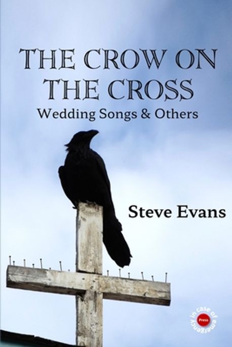 The Crow on the Cross | Evans, Steve - 교보문고
