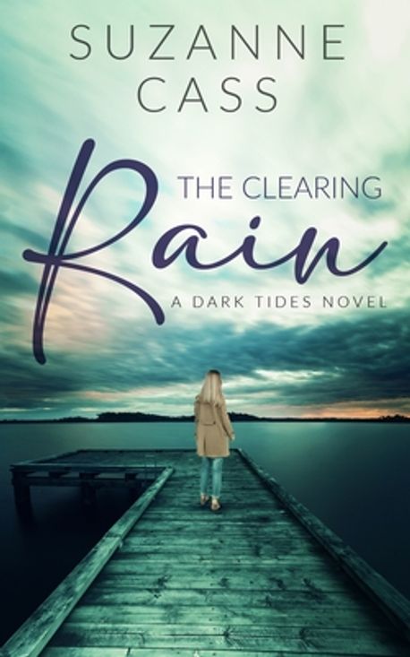The Clearing Rain | Cass, Suzanne - 교보문고