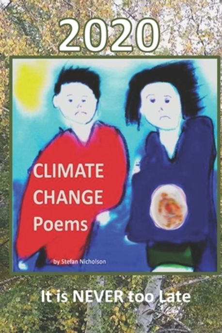 Climate Change Poems | Nicholson, Stefan - 교보문고