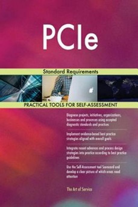 PCIe Standard Requirements | Blokdyk, Gerardus - 교보문고