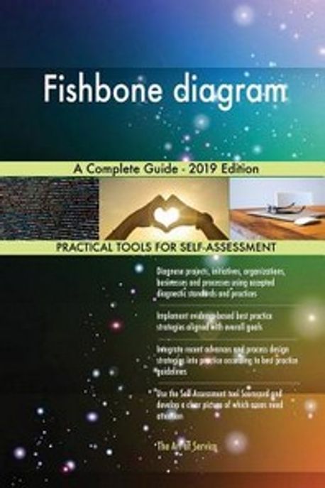 Fishbone diagram A Complete Guide - 2019 Edition | Blokdyk, Gerardus - 교보문고