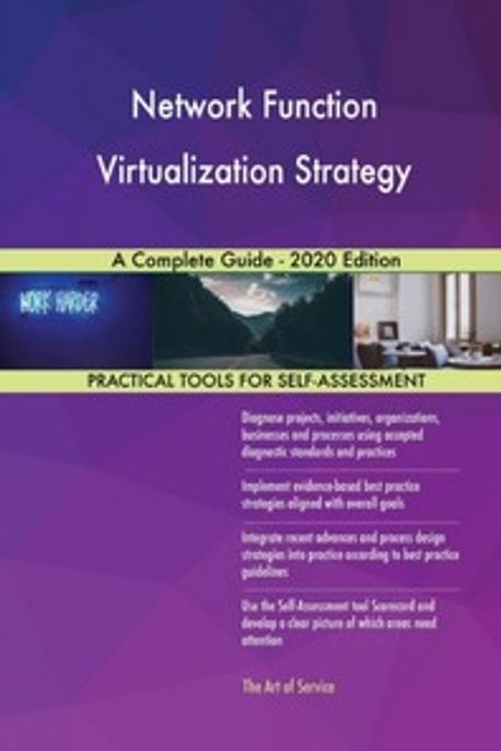 Network Function Virtualization Strategy A Complete Guide - 2020 Edition | Blokdyk, Gerardus - 교보문고
