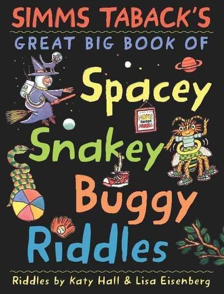 Simms Taback's Great Big Book of Spacey, Snakey, Buggy Riddles | Hall ...