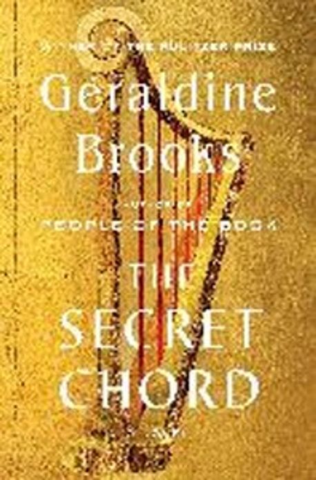 The Secret Chord | Brooks, Geraldine - 교보문고
