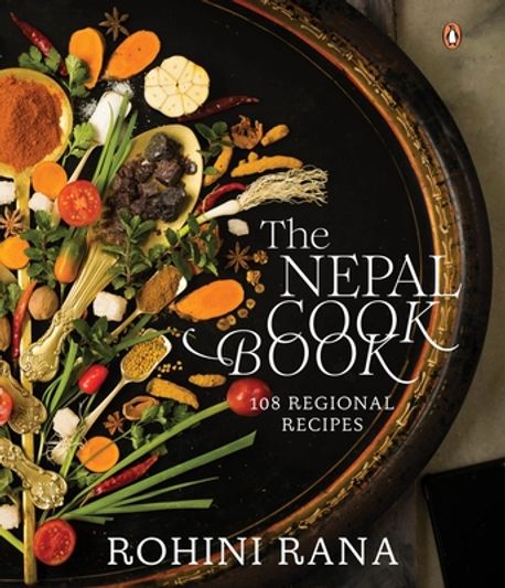 The Nepal Cookbook | Rana, Rohini - 교보문고