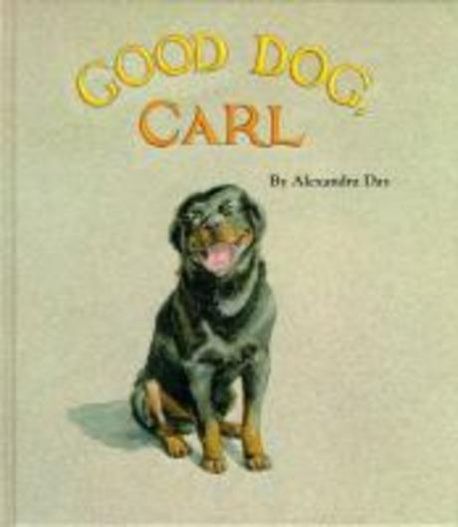 Good Dog, Carl | Day, Alexandra - 교보문고