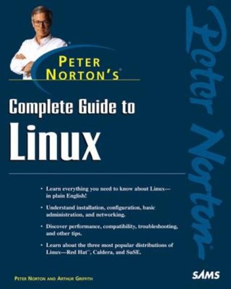 Peter Norton's Complete Guide to Linux | Norton,Peter - 교보문고