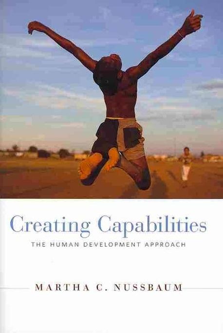 CREATING CAPABILITIES : THE HUMAN DEVELOPMENT APPROACH | Nussbaum ...