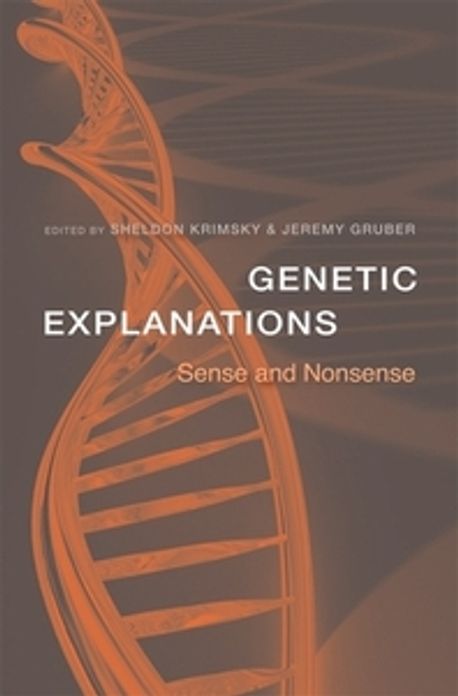 Genetic Explanations | Sheldon Krimsky - 교보문고