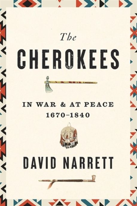 The Cherokees | David Narrett - 교보문고