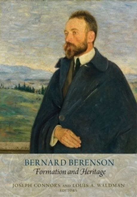 Bernard Berenson | Connors, Joseph (EDT) - 교보문고