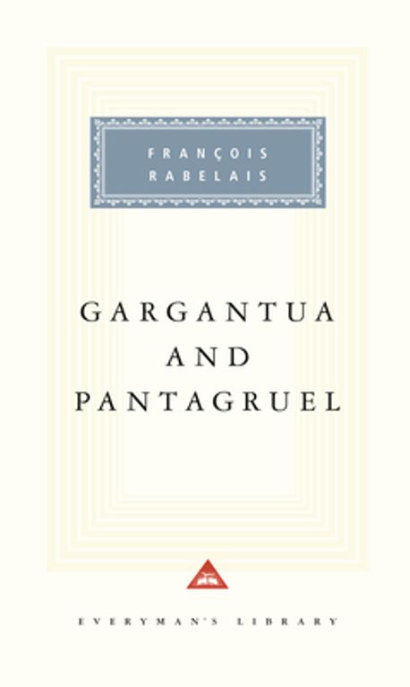 Gargantua and Pantagruel | Francois Rabelais - 교보문고